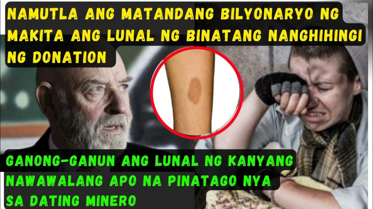 NAMUTLA ANG MATANDANG BILYONARYO NG MAKITA ANG NUNAL NG BINATANG NANGHINGI NG DONATION, GANONG ...