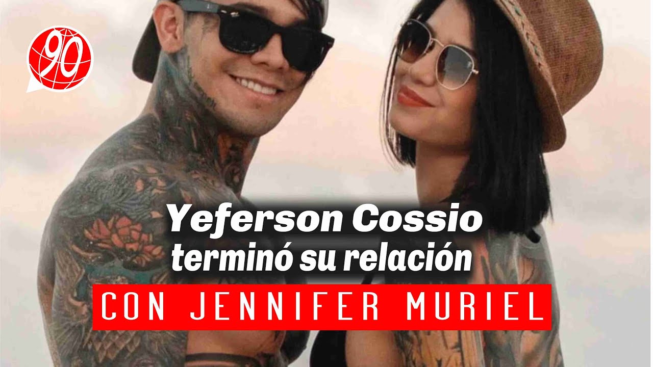 Jefferson Cossío terminó su relación con Jennifer Muriel: así se ...