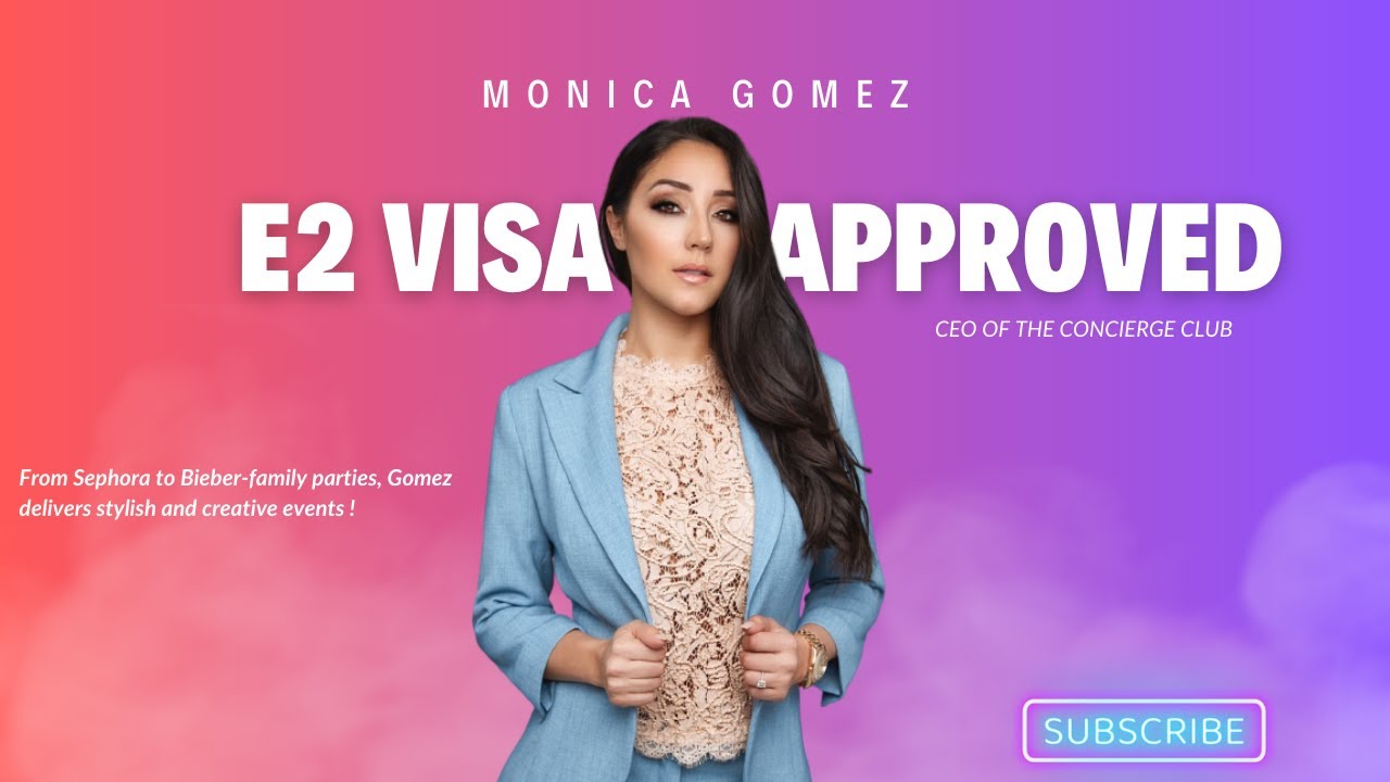 E2 Visa Victory: 🌟 Monica Gomez's Event Empire Expands! 🎉 - YouTube