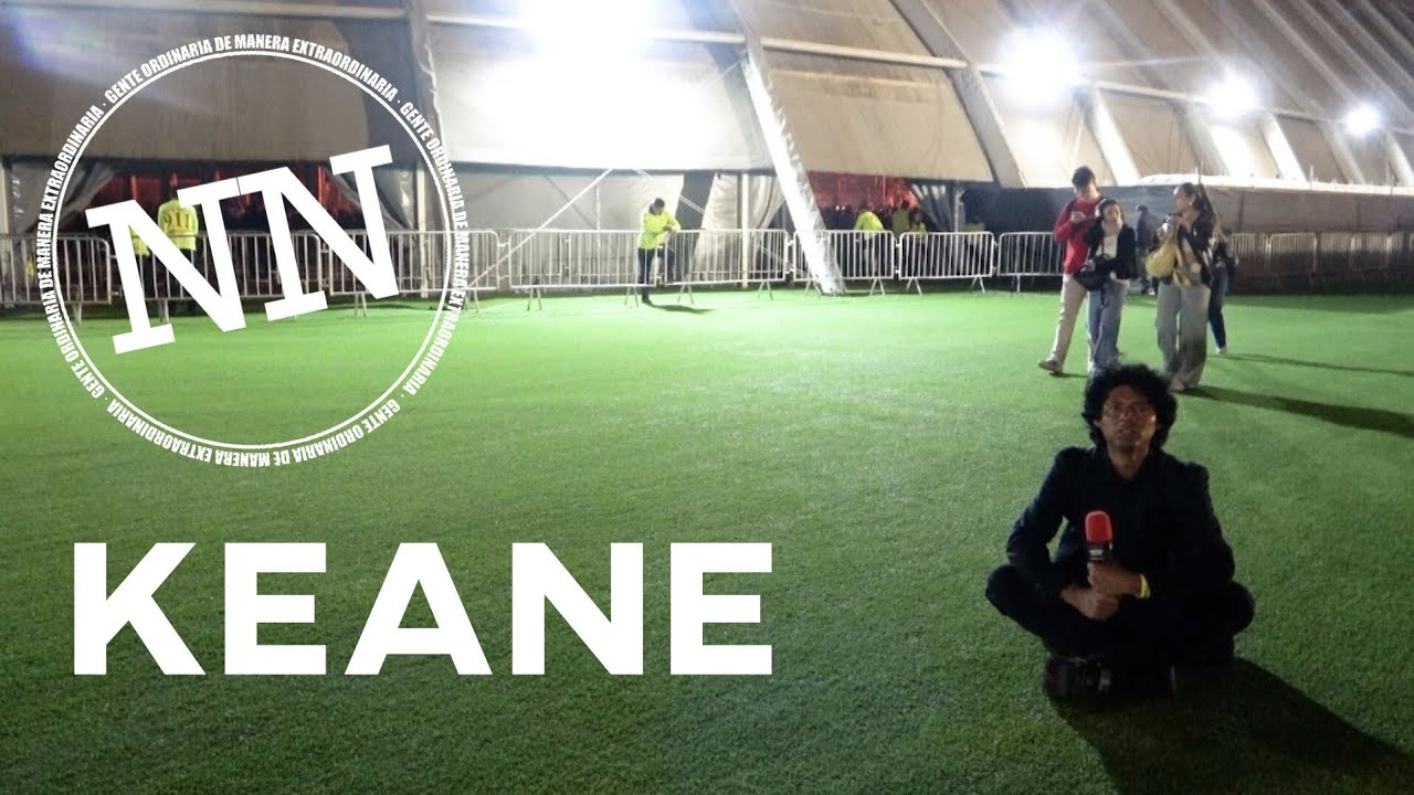 KEANE EN LIMA ES EXTRAORDINARIO - NN - YouTube