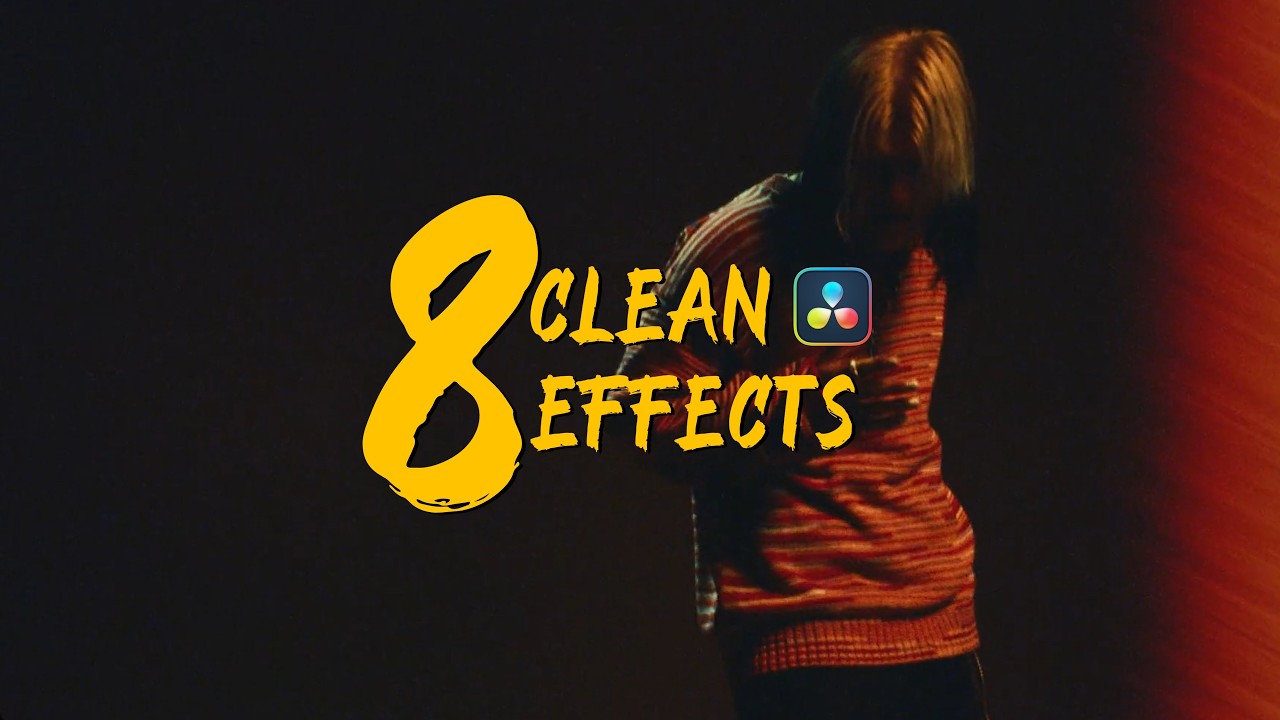 8 Clean Effects in DaVinci Resolve - YouTube
