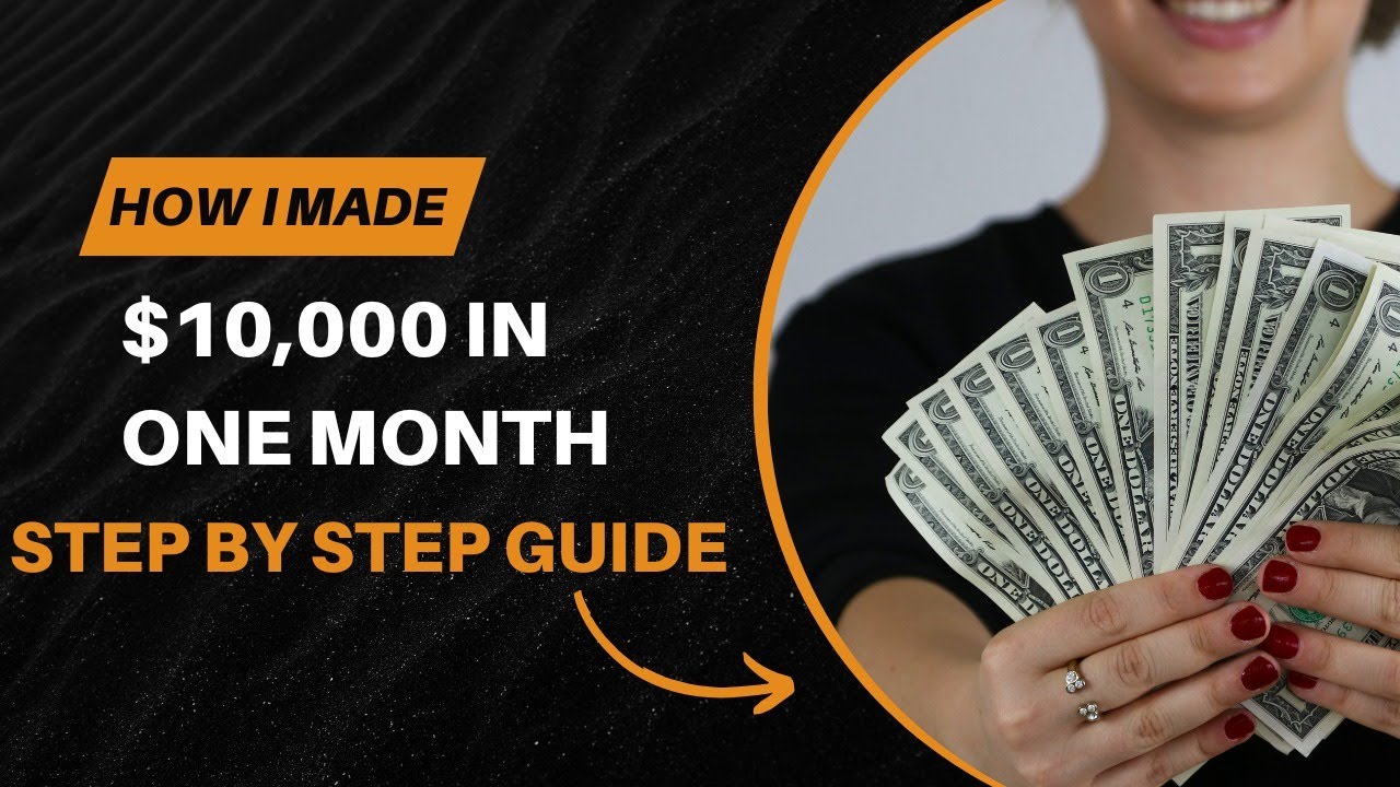 How I Made $10,000 in One Month | Step-by-Step Guide #MakeMoneyOnline # ...