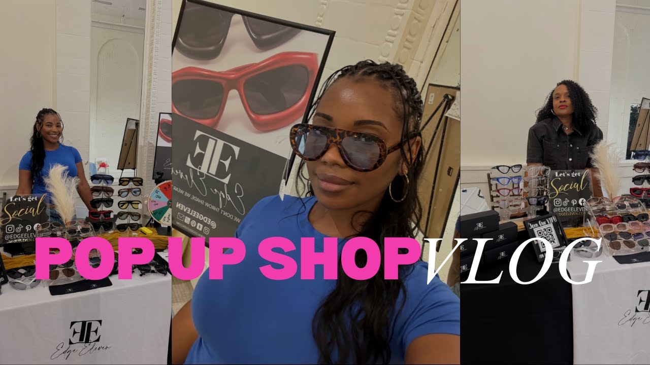 Fashion Show Pop Up Shop Vlog | Small Business Vlog | Networking As A ...