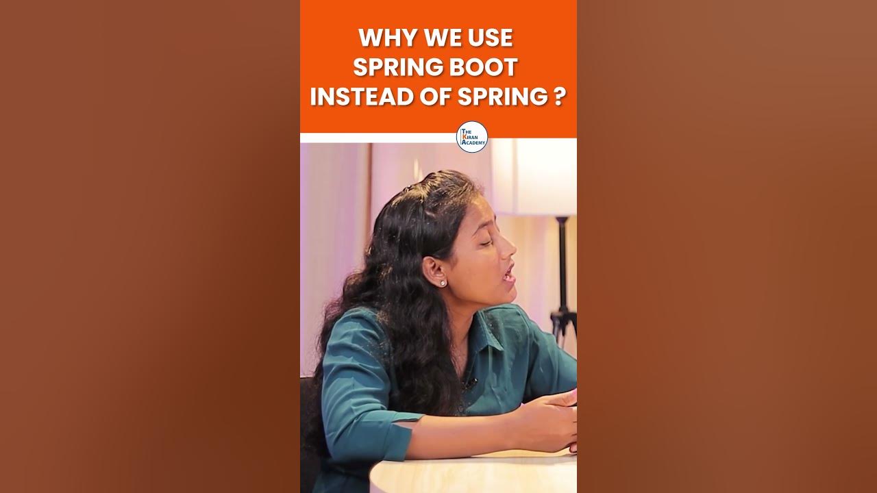 Why We Use SPRING BOOT Instead of SPRING? | #thekiranacademy #shorts #kiransir - YouTube