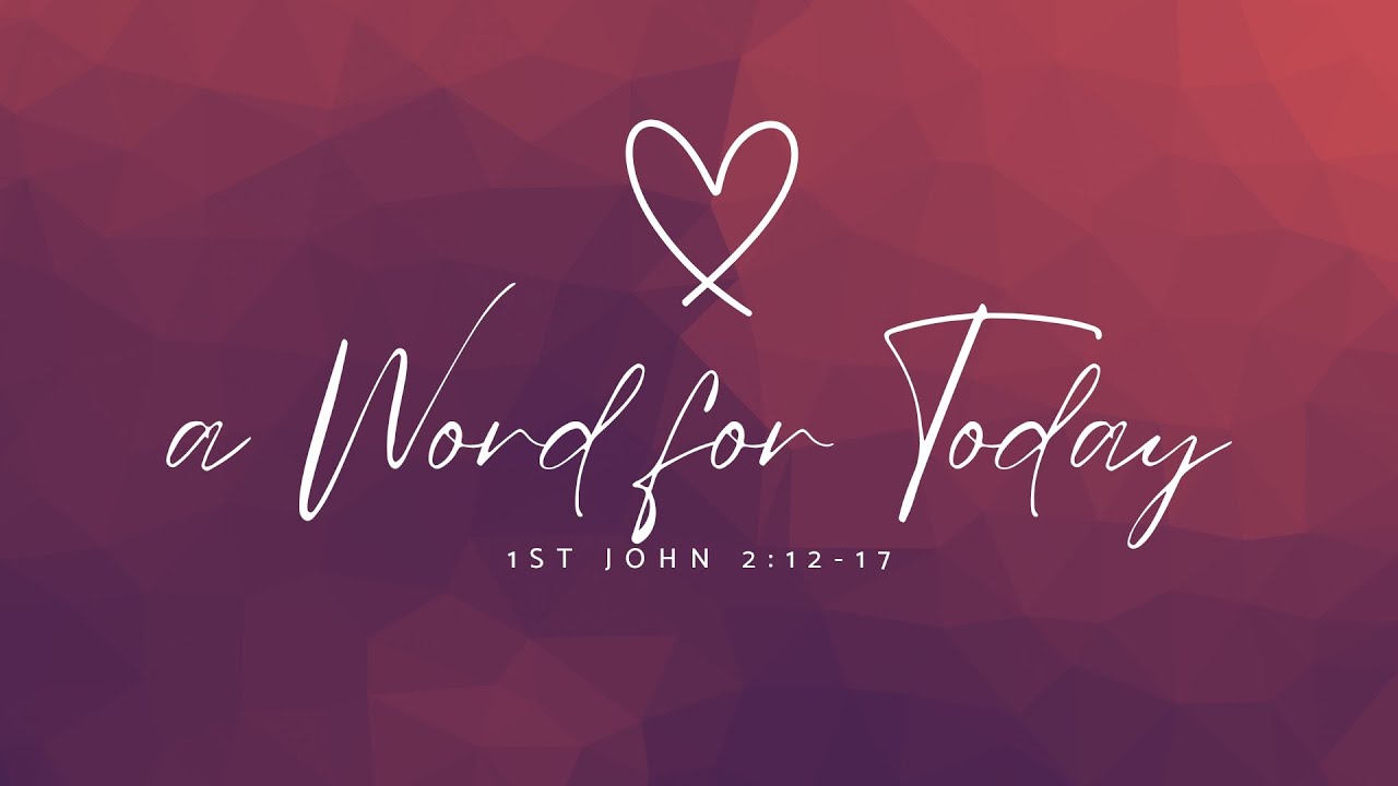 A Word for Today - YouTube
