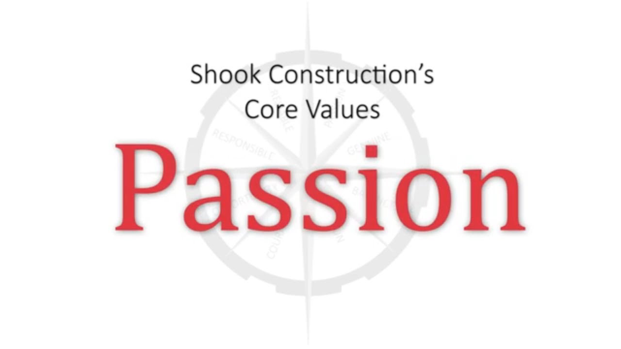 Shook Construction Core Value: Passion - YouTube