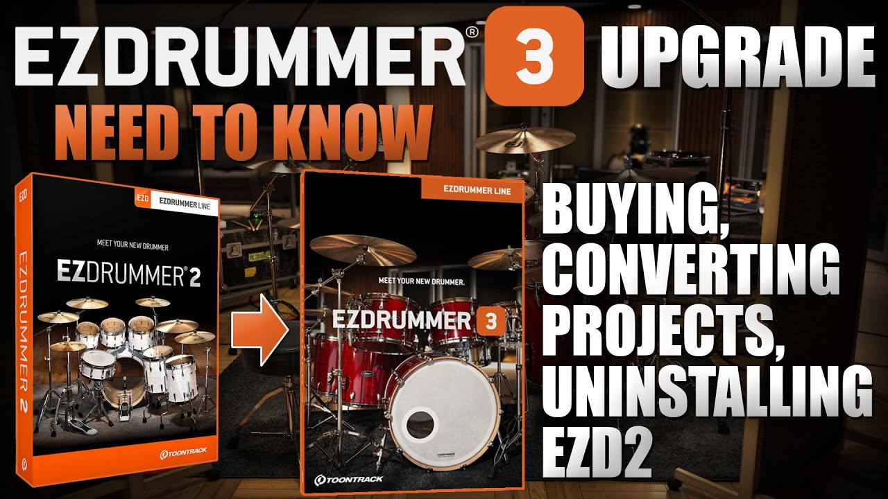 Upgrading from EZDrummer 2 to EZDrummer 3 | The Need to Know | Toontrack - YouTube