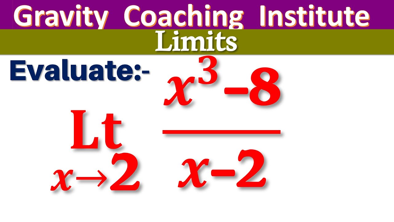 Limit X Tends To 2 X 3 8 X 2 Limit X Tends To 2 X Cube 8 By