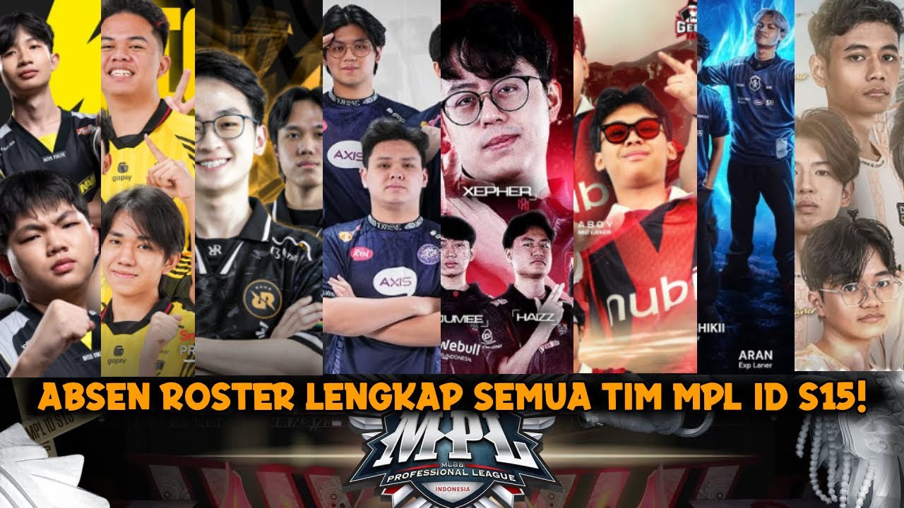 ABSEN ROSTER LENGKAP SEMUA TIM MPL ID SEASON 15! JADWAL MPL ID S15 ...