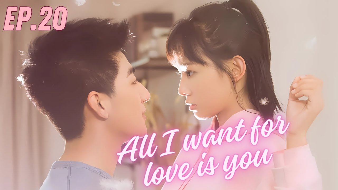 All I want for love is you Drama Episode 20, Hindi/Urdu Dubbed Chinese Drama - YouTube
