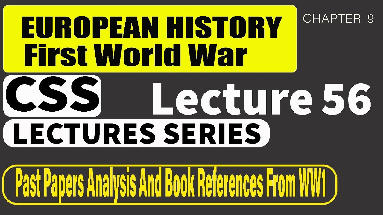 European History: past papers analysis and book references from The First World War (lecture 56 ...