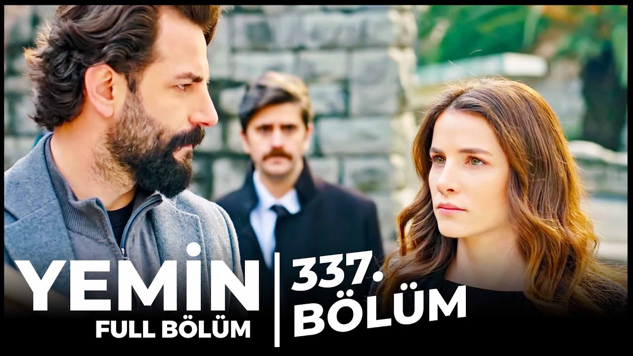 Yemin | 337. Bölüm - YouTube