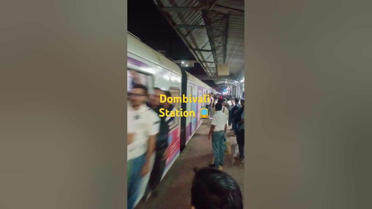 Dombivali station #trendingshorts #viralvideo #explore #subscribe #entertainment - YouTube