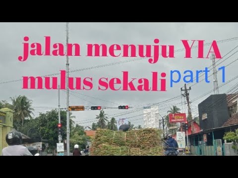 JALAN MULUS MENUJU YIA - YouTube