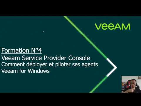 VSPC Formation N°4 – Comment déployer et piloter ses agents Veeam for ...