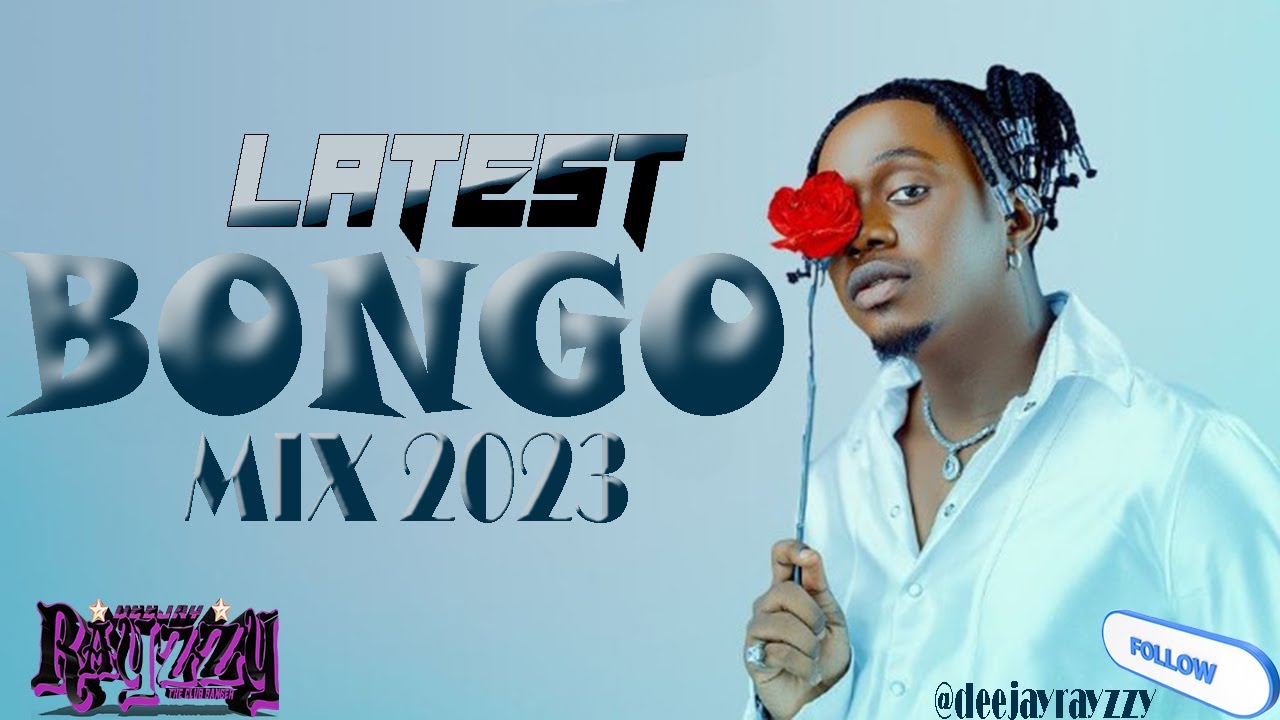 LATEST OF BONGO MIX 2023 FT MARIOO,HARMONIZE,NANDY,ZUCHU,RAYVANNY ...