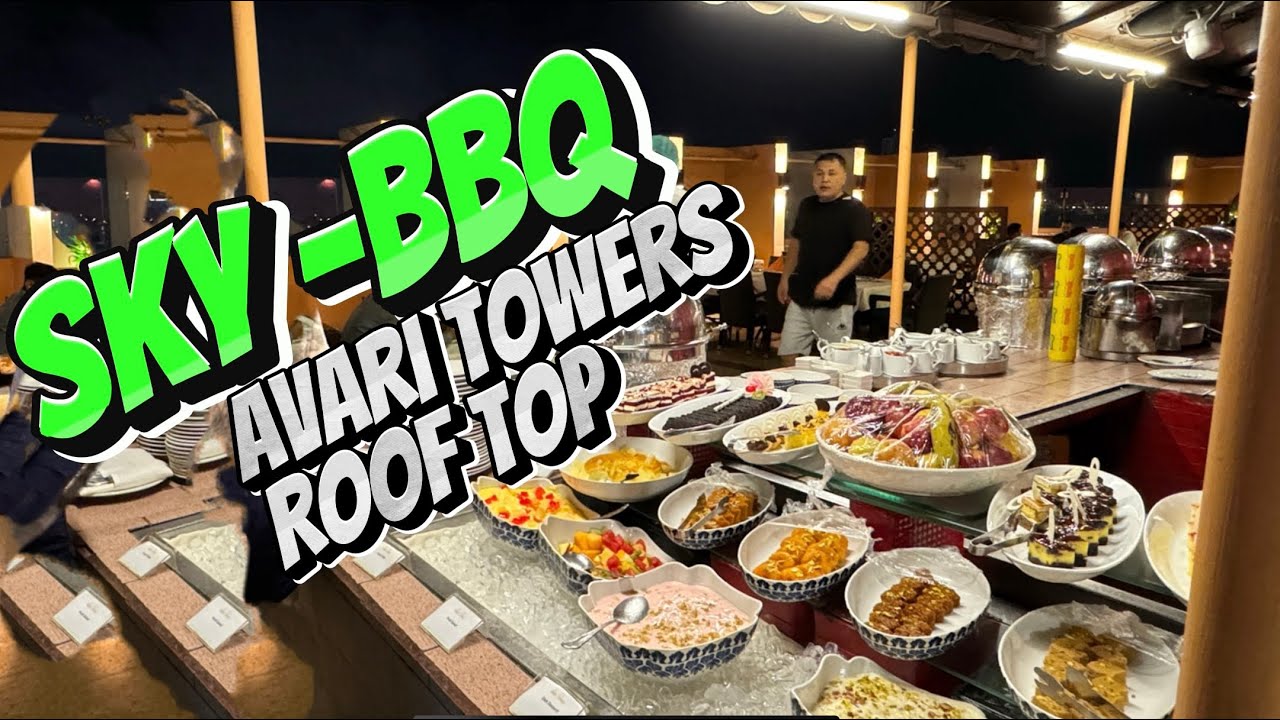 4K Dinner At SKY BBQ @ Avari Towers #muniftv - YouTube