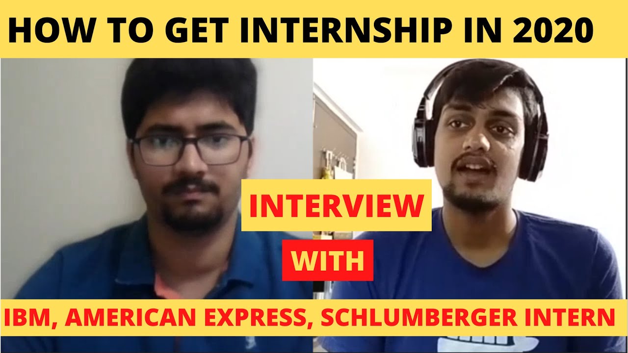 INTERVIEW WITH IBM, AMERICAN EXPRESS, SCHLUMBERGER INTERN | HOW TO GET ...