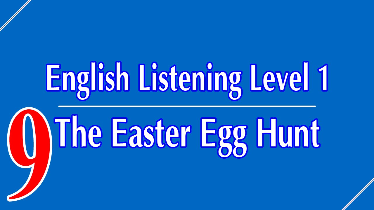 English Listening Level 1 - Lesson 9 - The Easter Egg Hunt - YouTube