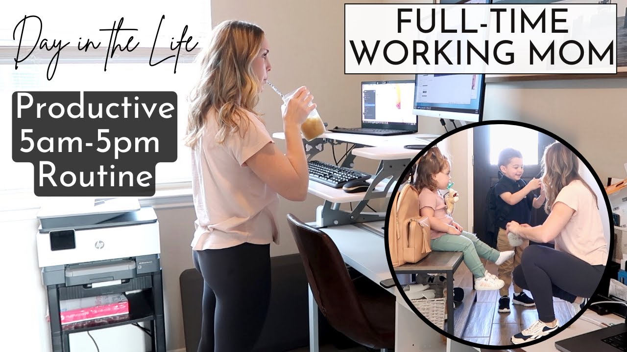 My 5AM-5PM Working Mom Routine | Productive Work from Home Habits ...