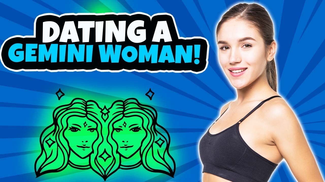 12 Things to Know When Dating a Gemini Woman - YouTube