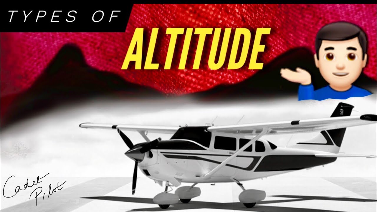 Types Of ALTITUDE In Aviation | BASE #11 - YouTube