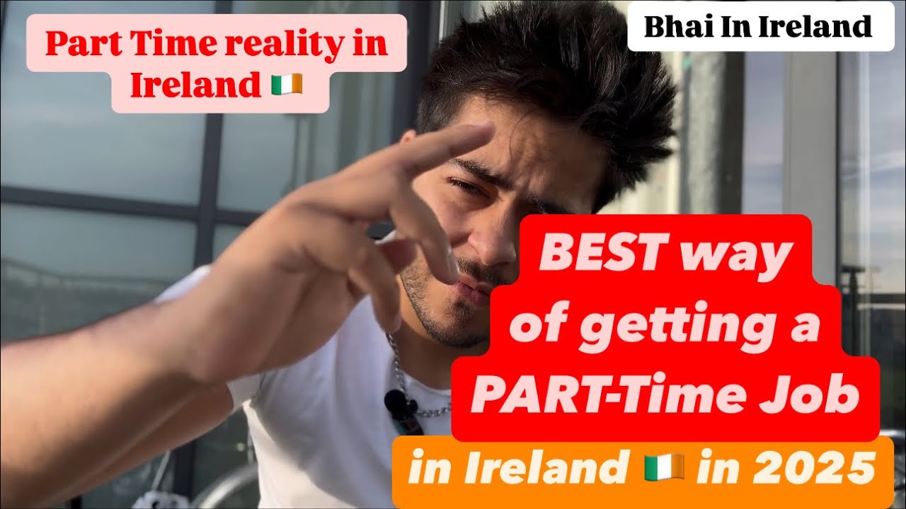Want to get Part Time Job in Ireland in 2025? | Indians in Ireland ...