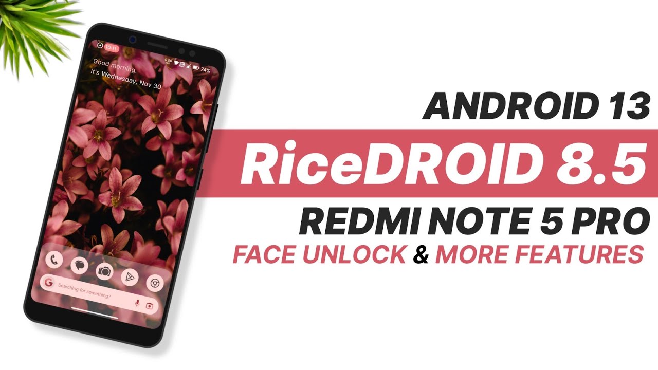 RiceDroid 8.5 - Redmi Note 5 Pro - Android 13 - 4.19 Kernel - Face Unlock & More New Features ...