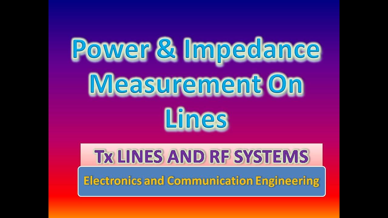 Power and Impedance measurement on lines - YouTube