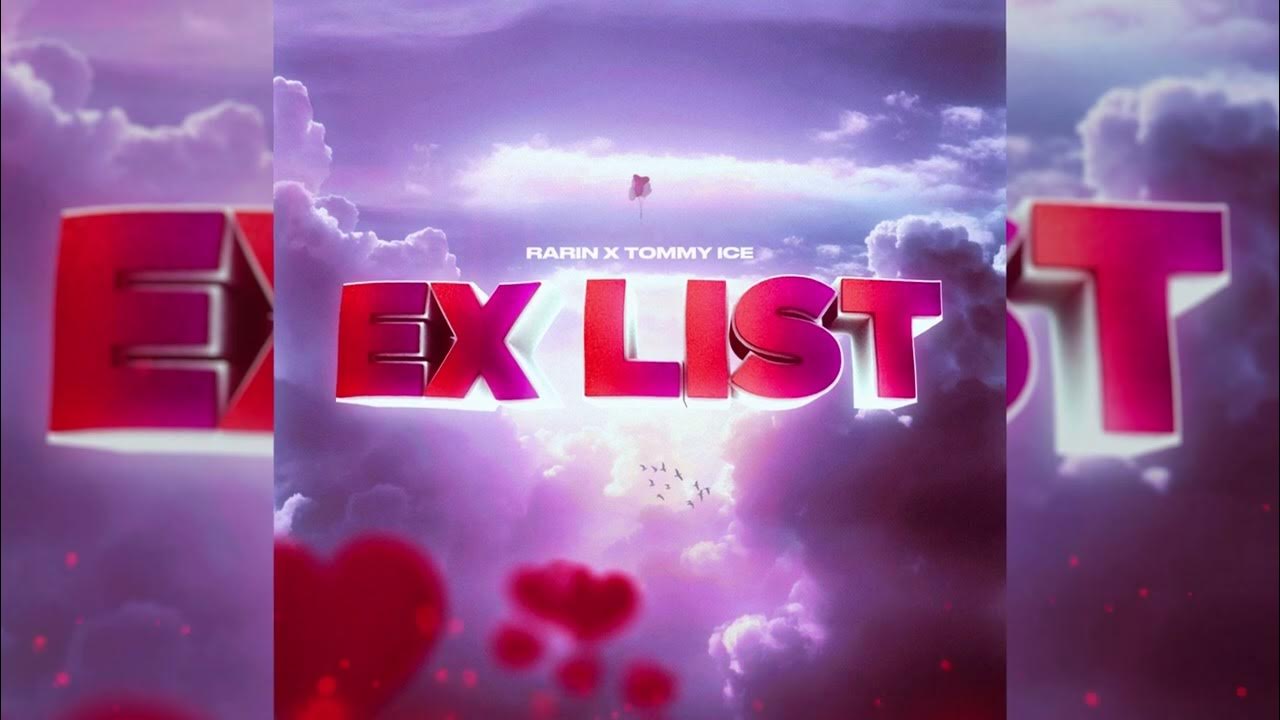 Rarin & Tommy Ice - Ex List (Official Visualizer) - YouTube
