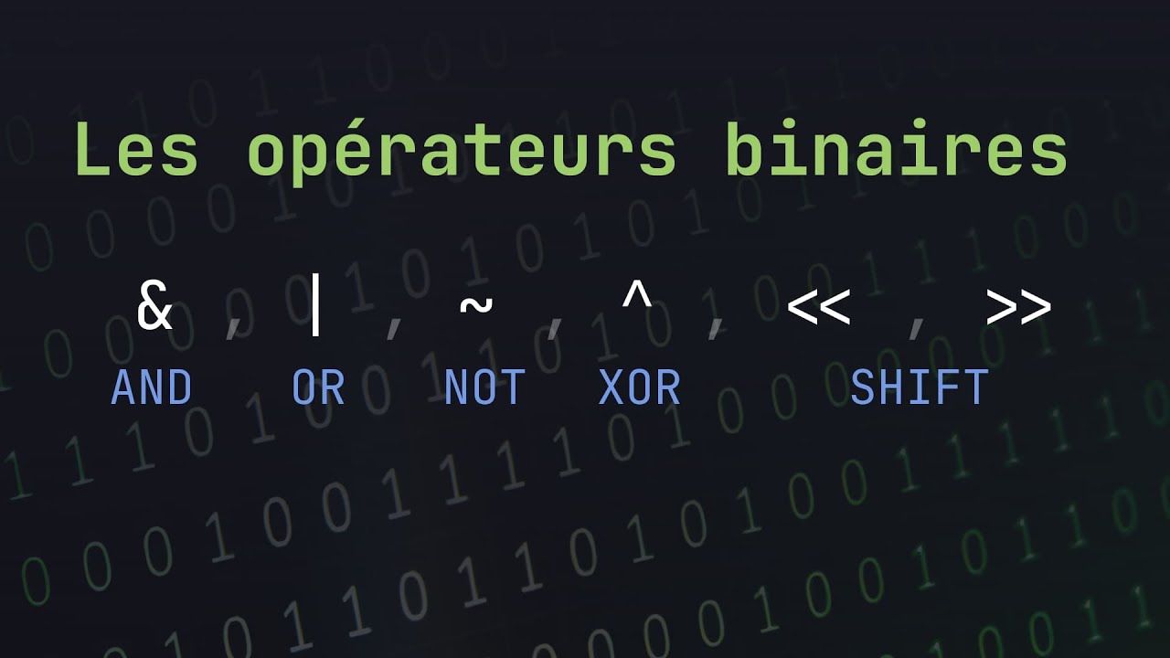 Tutoriel Algorithmique : Les opérateurs binaires - YouTube