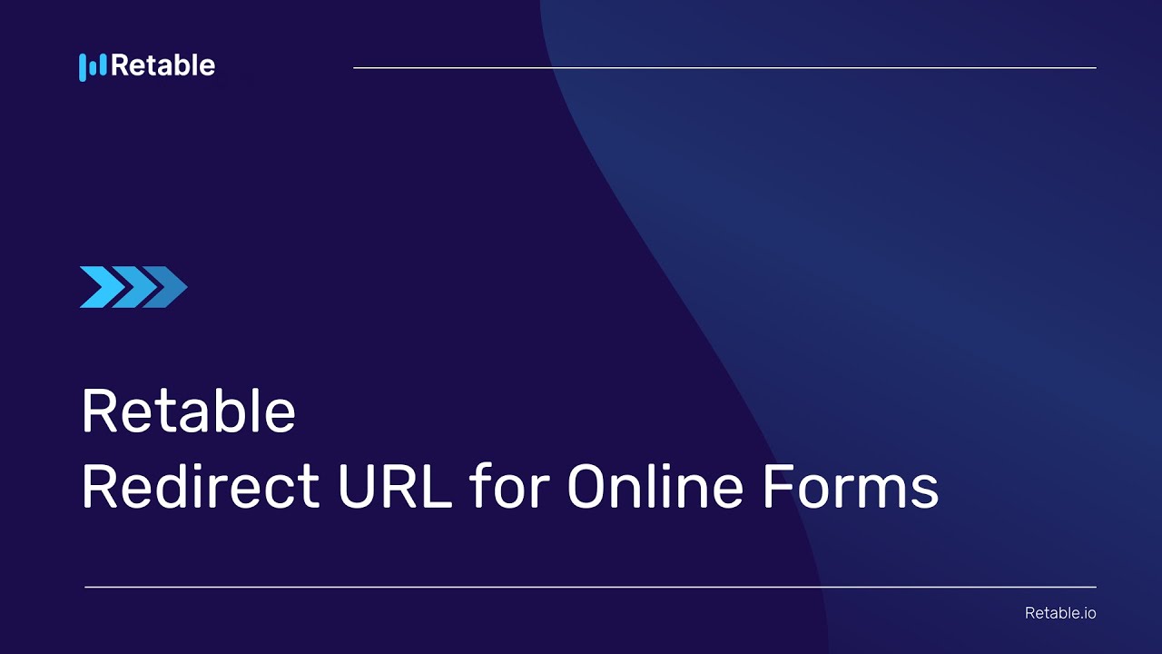 Retable - Custom Redirect URL for Online Forms - YouTube