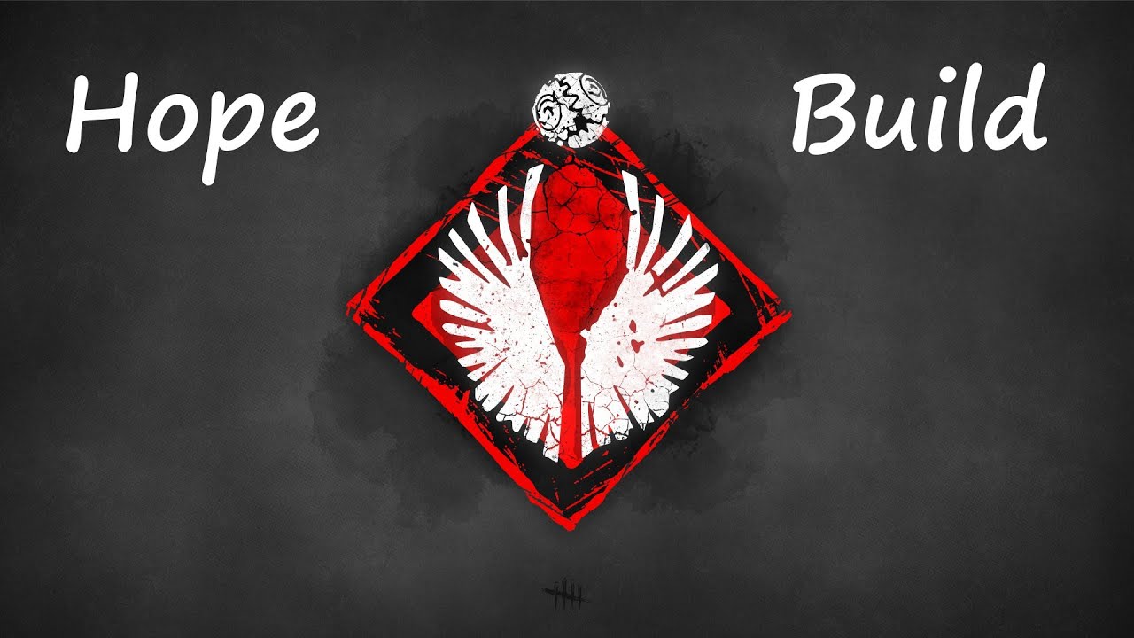 The Hope build - Dead By Daylight - YouTube