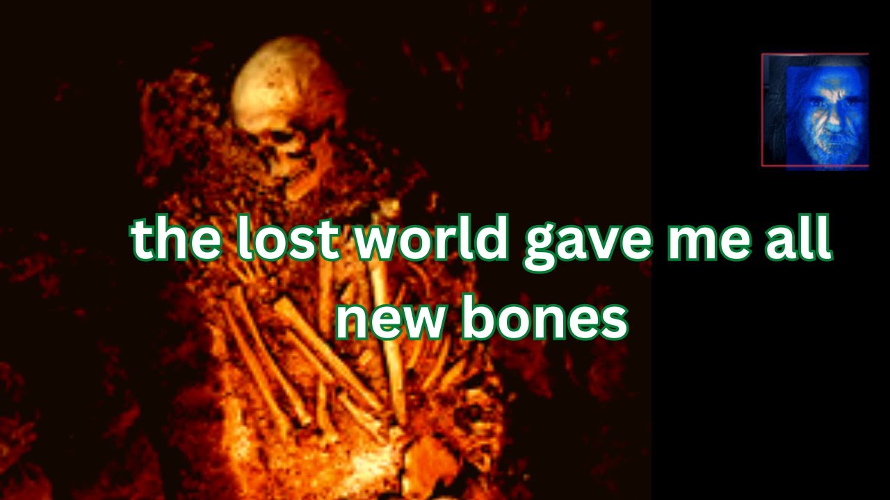 Lost World, New Bones - YouTube