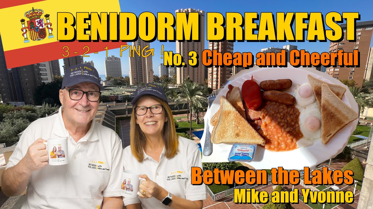 Benidorm Breakfast 03. Cheap and Cheerful - Costa Blanca.Between the ...