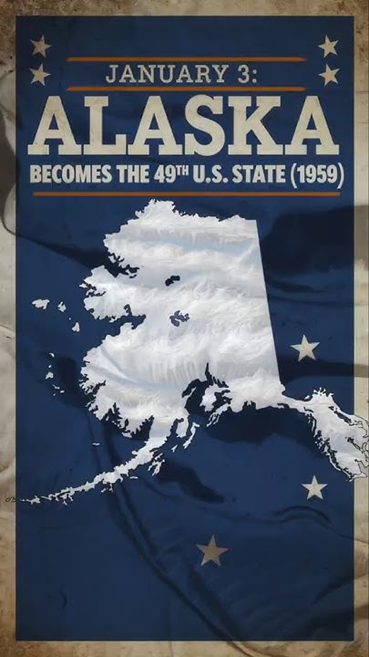 January 3: Alaska Becomes the 49th U.S. State (1959) - YouTube