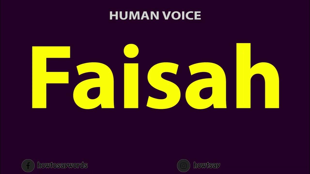How to Pronounce Faisah - YouTube
