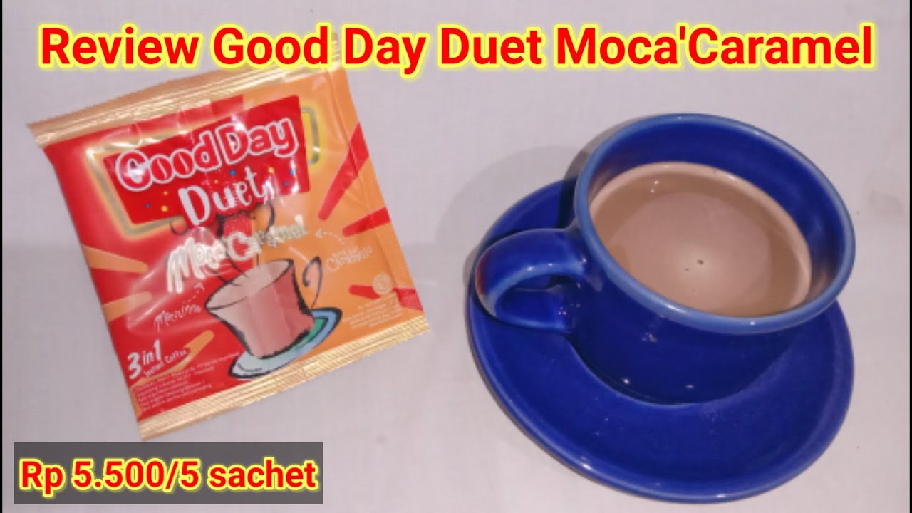 Review Good Day Duet Moca'Caramel. #DuaRasaJadiSatu Harganya Rp 5.500/5 ...