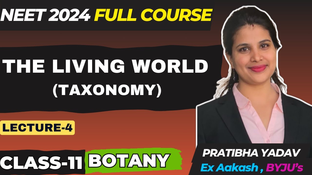Taxonomy and its Branches | The Living World NEET Biology Class 11| NEET 2024-25 | Pratibha ...