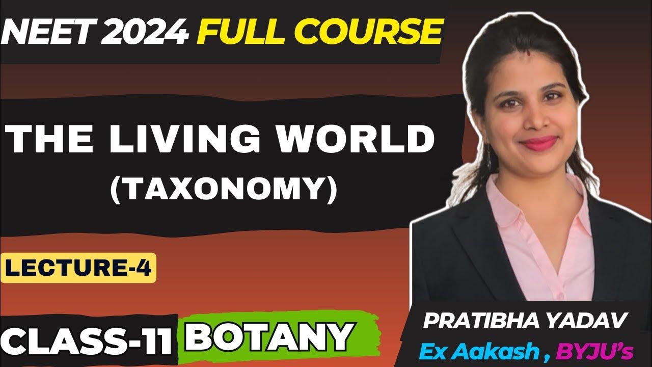 Taxonomy and its Branches | The Living World NEET Biology Class 11| NEET 2024-25 | Pratibha ...