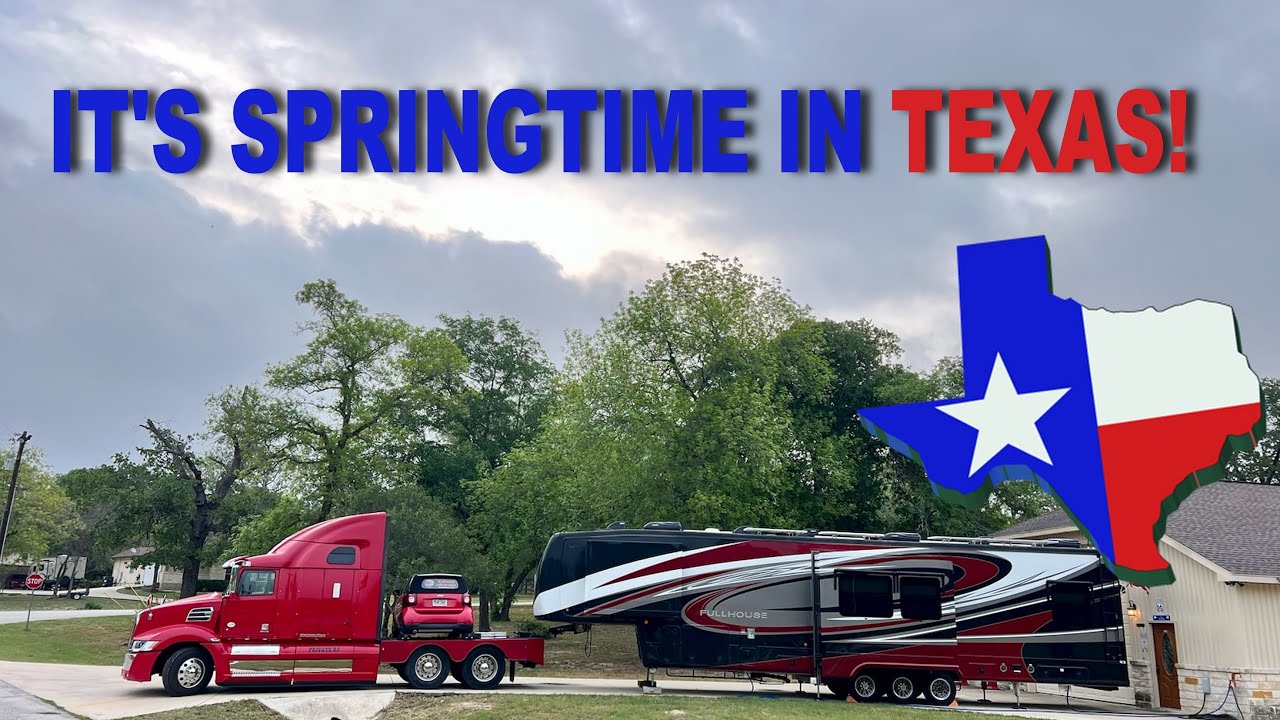 Back-to-back Travel Days // It's SPRINGTIME in Texas! // Full Time RV ...