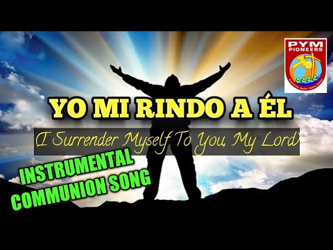 YO MI RINDO A ÉL (I Surrender All To You, My Lord) PIANO COVER by Gab S ...