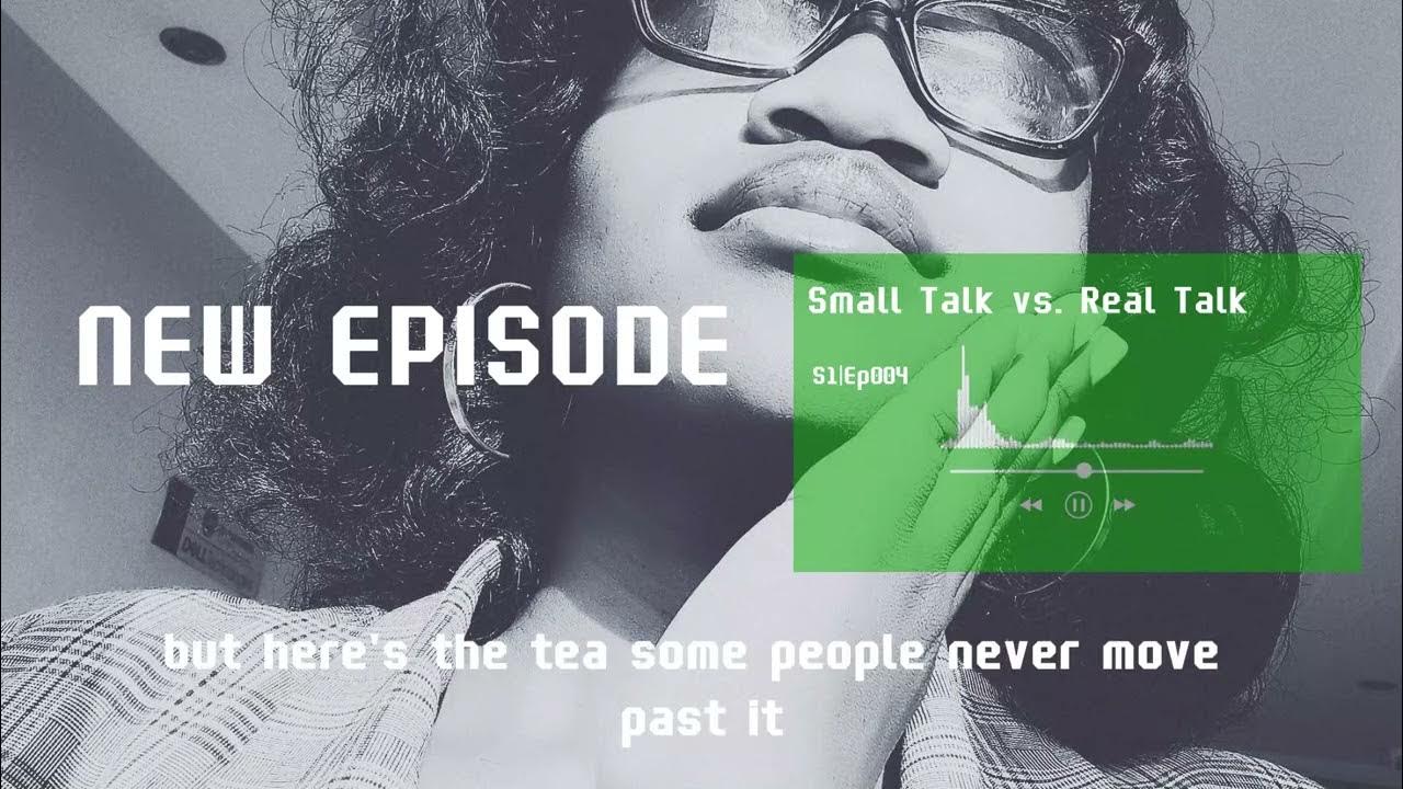 SMALL TALK Vs. REAL TALK - YouTube