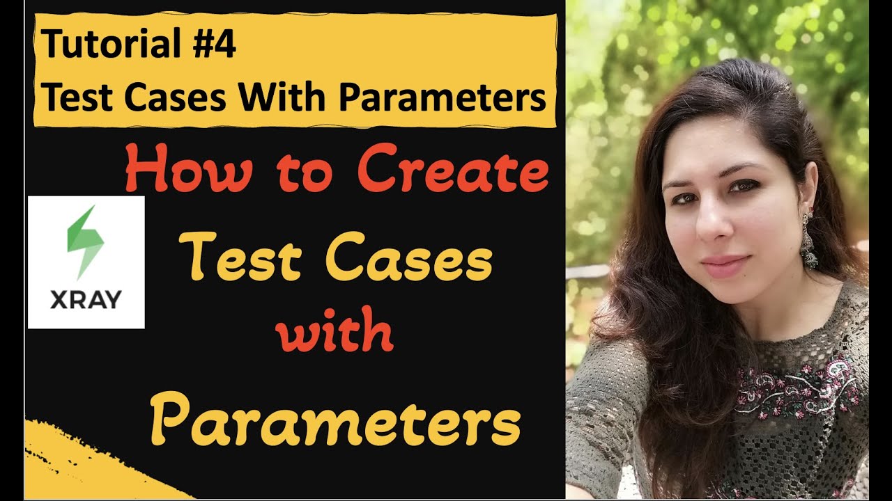 Jira Xray Tutorial 4 How To Create Test Cases With Parameters In Jira Jira Xray Tutorial 4 How To Create Test Cases With Parameters In Jira