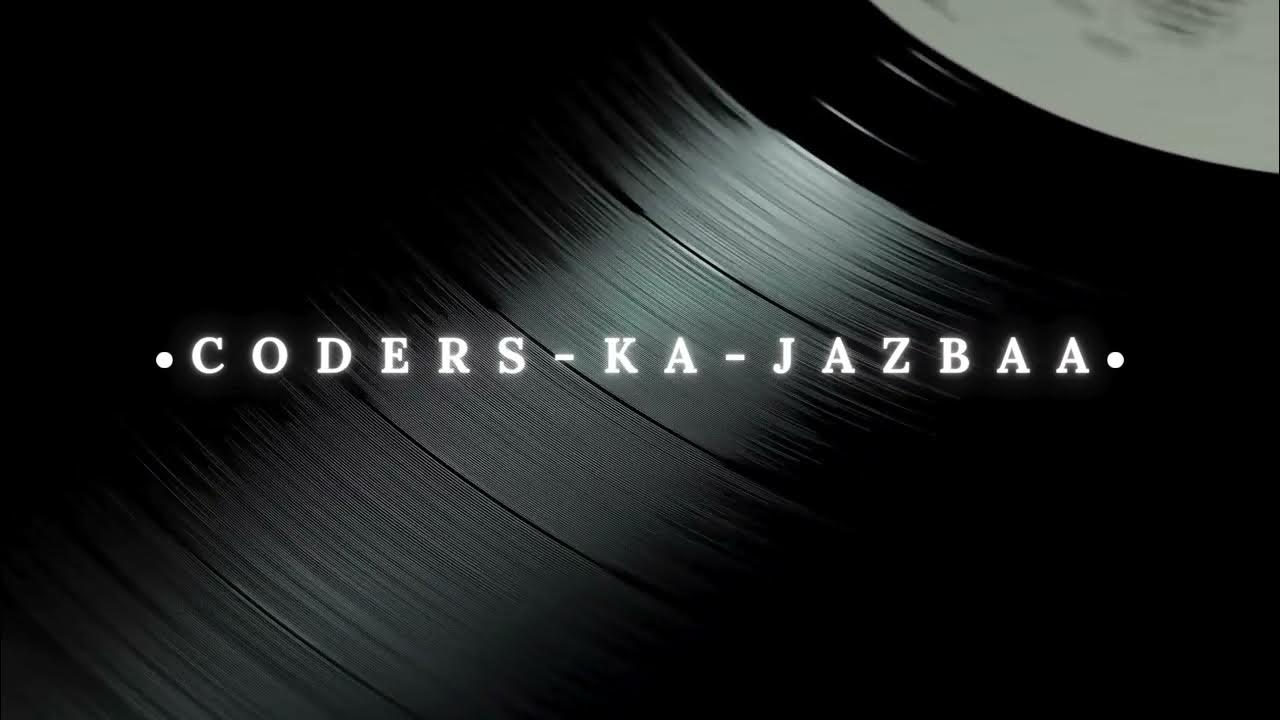 Coder का Jazba: A Motivational Song for Developers 🚀 | Never Give Up on Your Dreams - YouTube