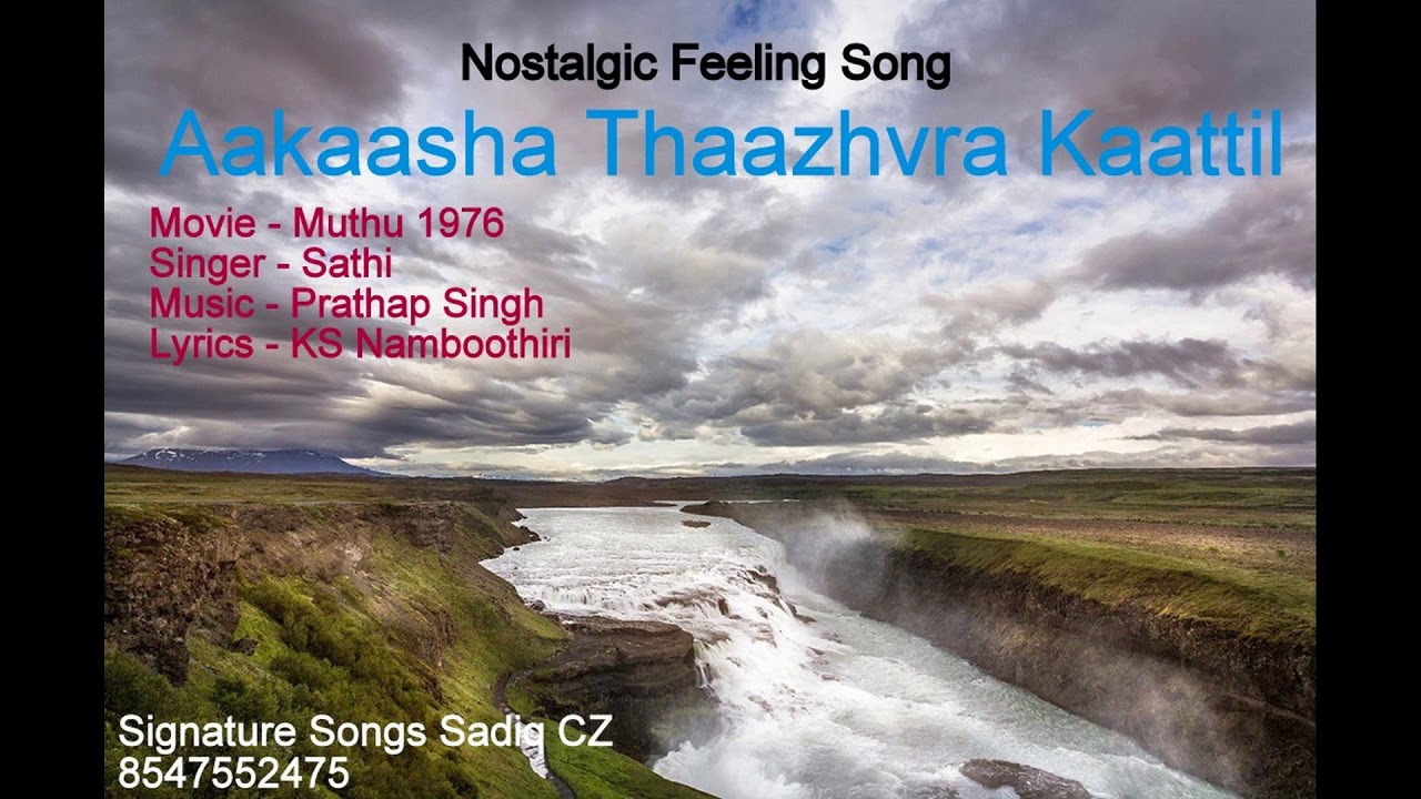 Akasha Thazhvara / Sathi / Music Prathap Singh / Lyrics K S Namoothiri ...