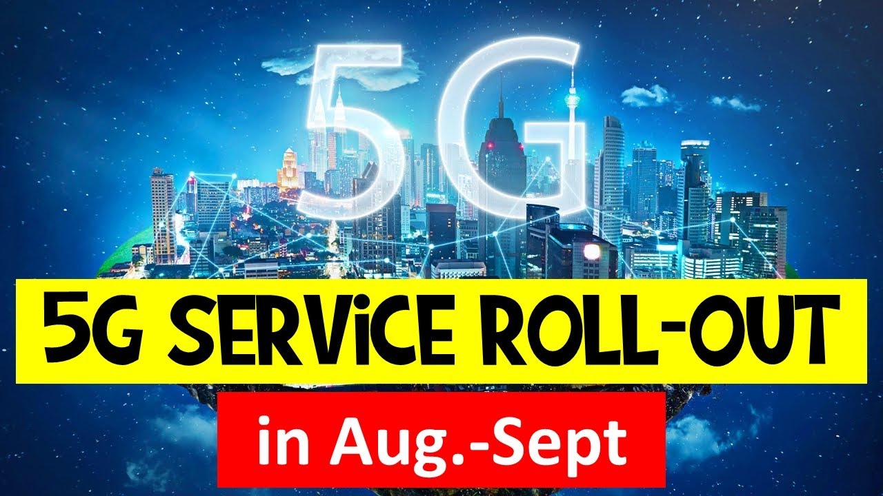 5G service roll-out likely in Aug.-Sept | Developments in Science and ...