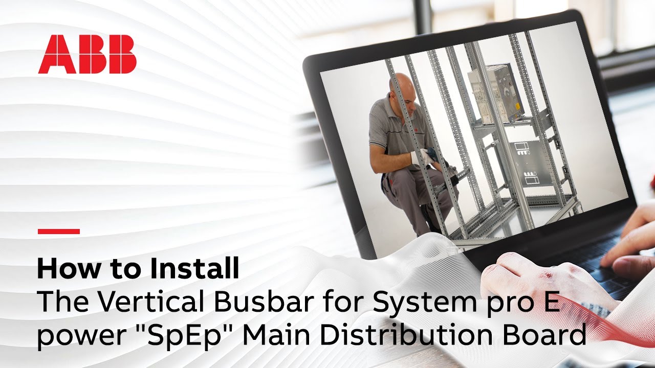 How to install the Vertical Busbar for System pro E power "SpEp" Main ...