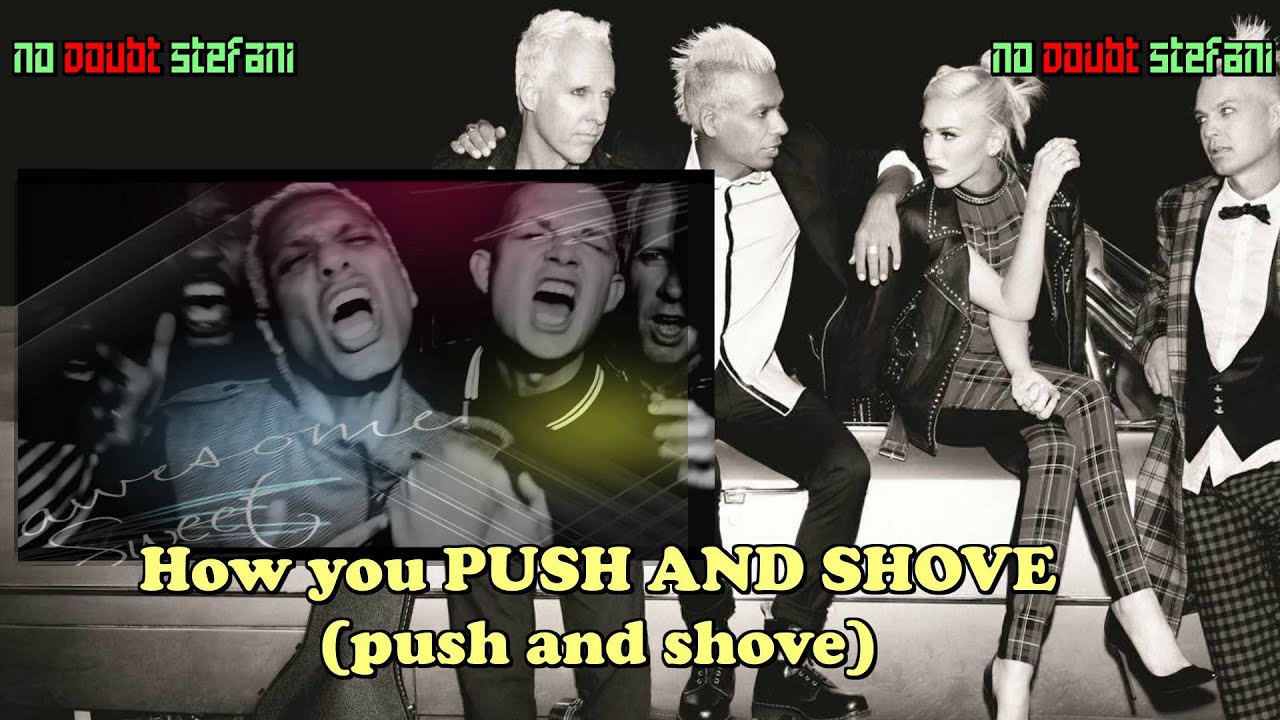 No Doubt - Push And Shove Video Official Lyrics - YouTube