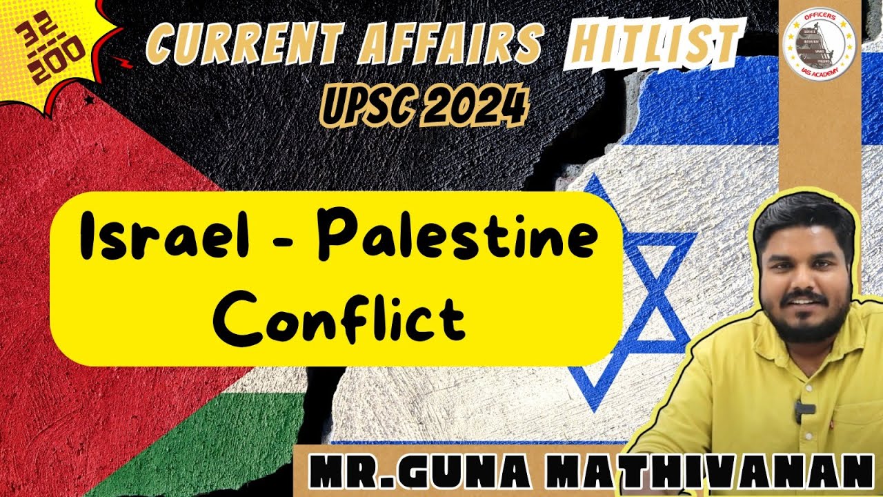 UPSC Hit List 2024 (32/200) | Israel Issue | Current Affairs | Mr.Guna ...